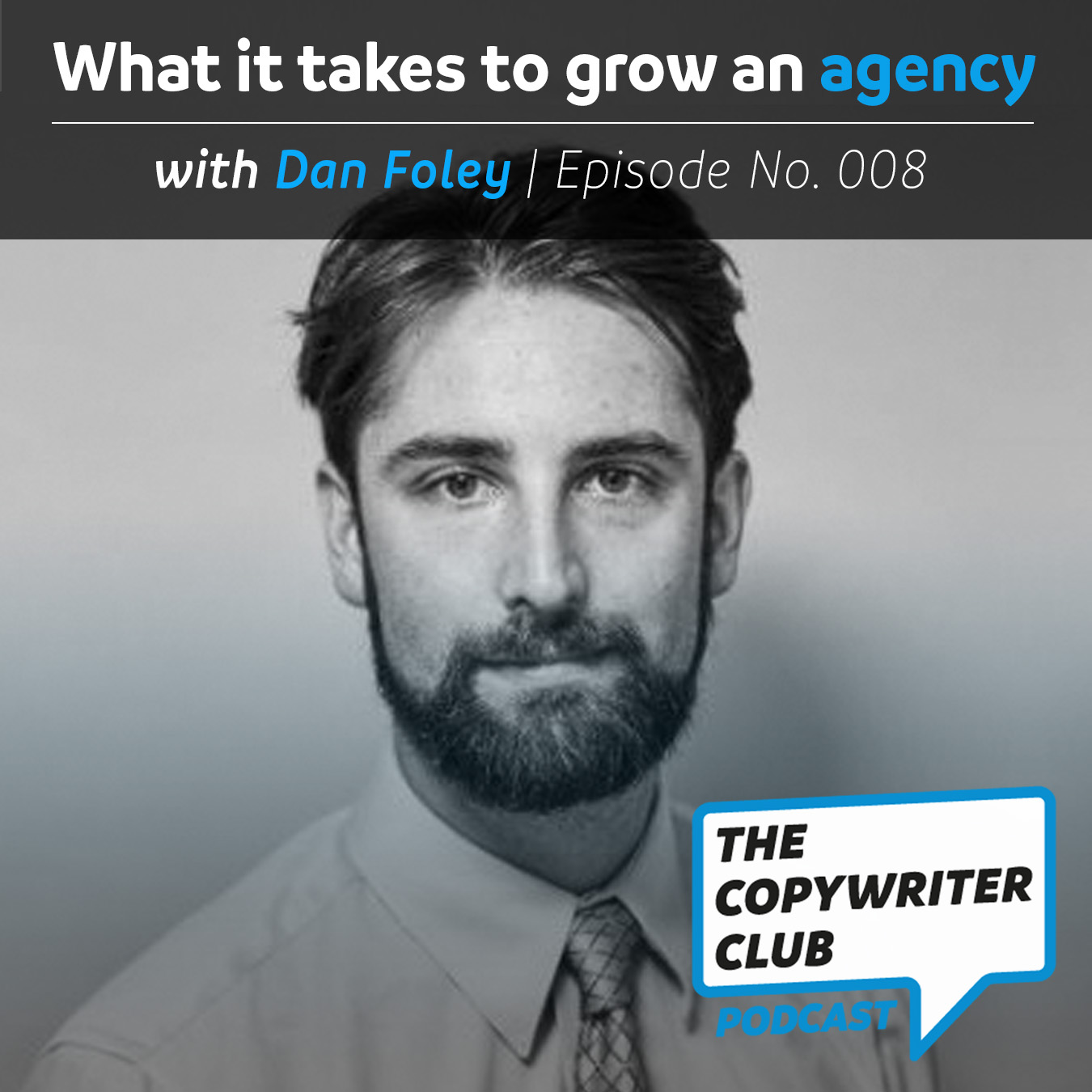 TCC Podcast 8: Building a Content Agency with Dan Foley - The ...